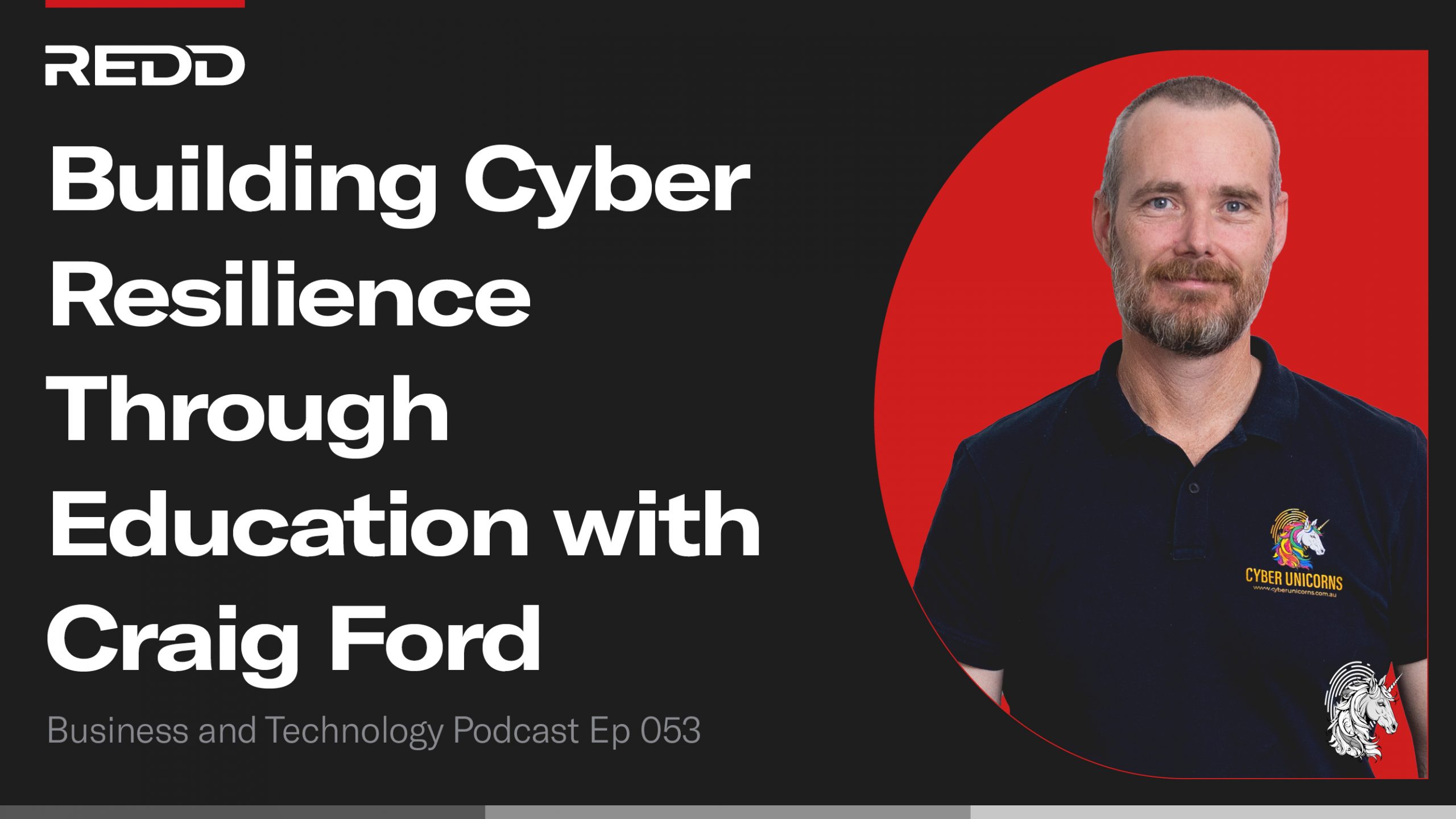 Building Cyber Resilience Through Education with Craig Ford - REDD